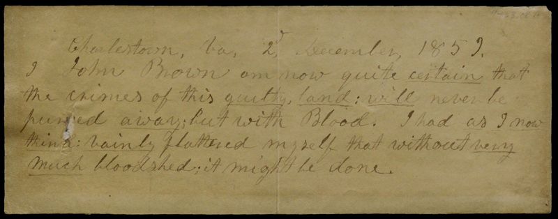 [Photograph of John Brown's last written words] | Gilder Lehrman ...