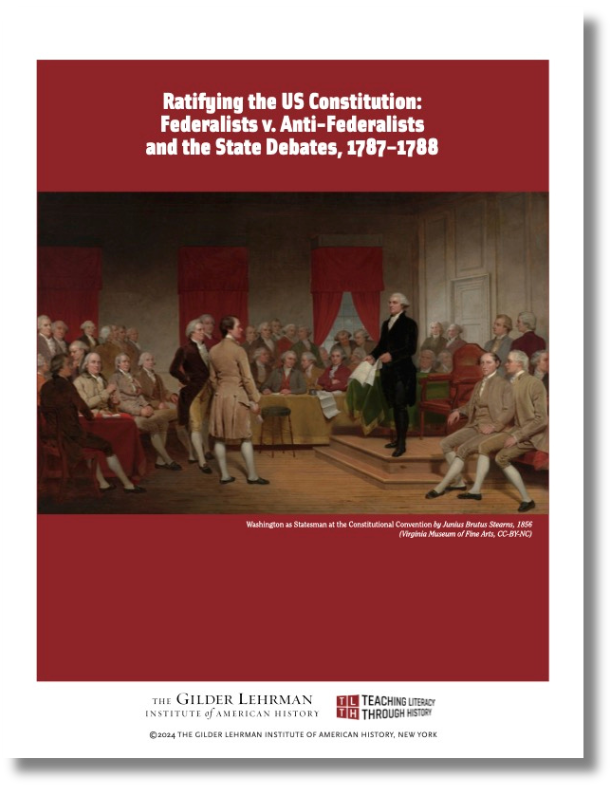 Ratifying the US Constitution: Federalists v. Anti-Federalists and the ...